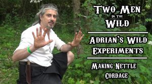 Making Nettle Cordage – Two Men In The Wild